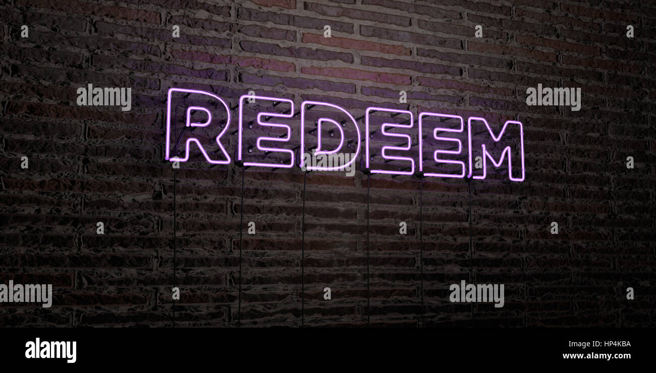 REDEEM -Realistic Neon Sign on Brick Wall background - 3D rendered ...