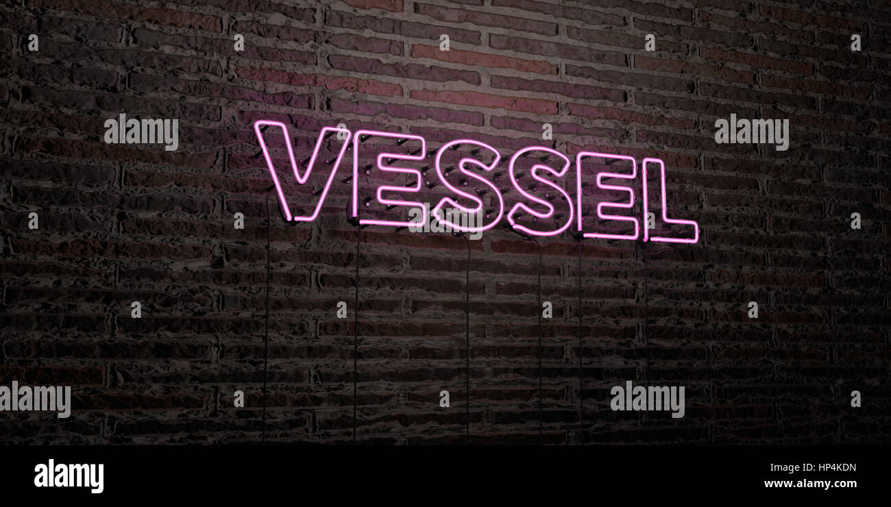 VESSEL -Realistic Neon Sign on Brick Wall background - 3D rendered ...