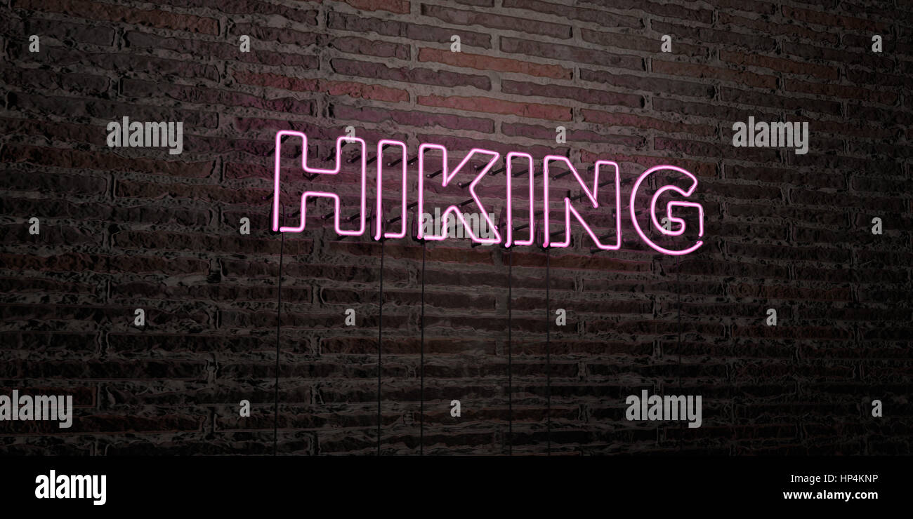 HIKING -Realistic Neon Sign on Brick Wall background - 3D rendered ...