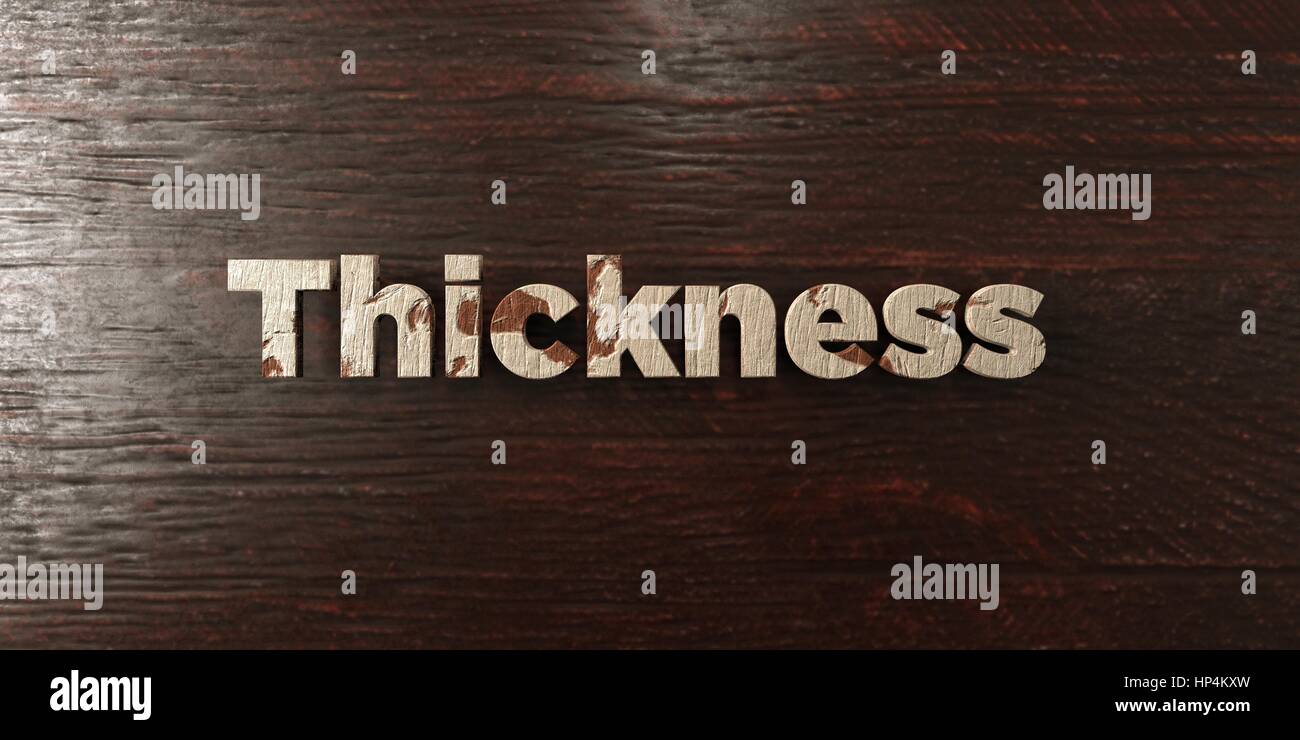 Thickness - grungy wooden headline on Maple - 3D rendered royalty free ...