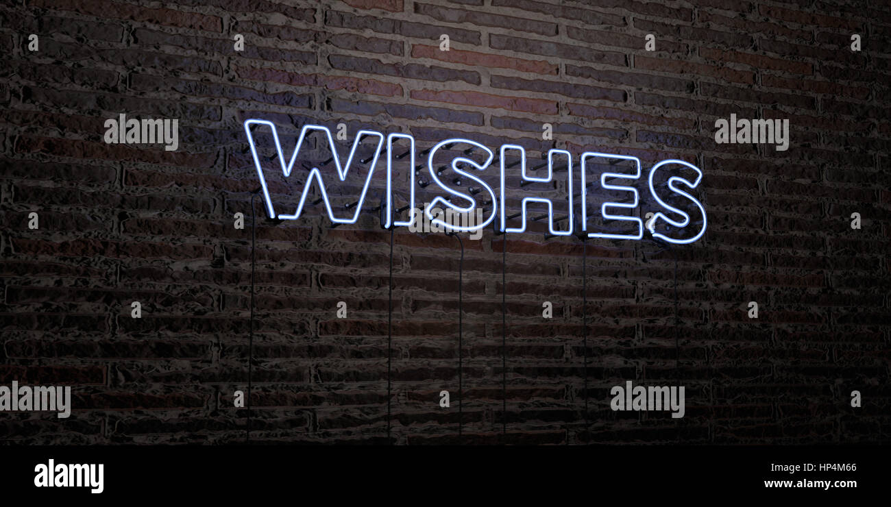 WISHES -Realistic Neon Sign on Brick Wall background - 3D rendered ...