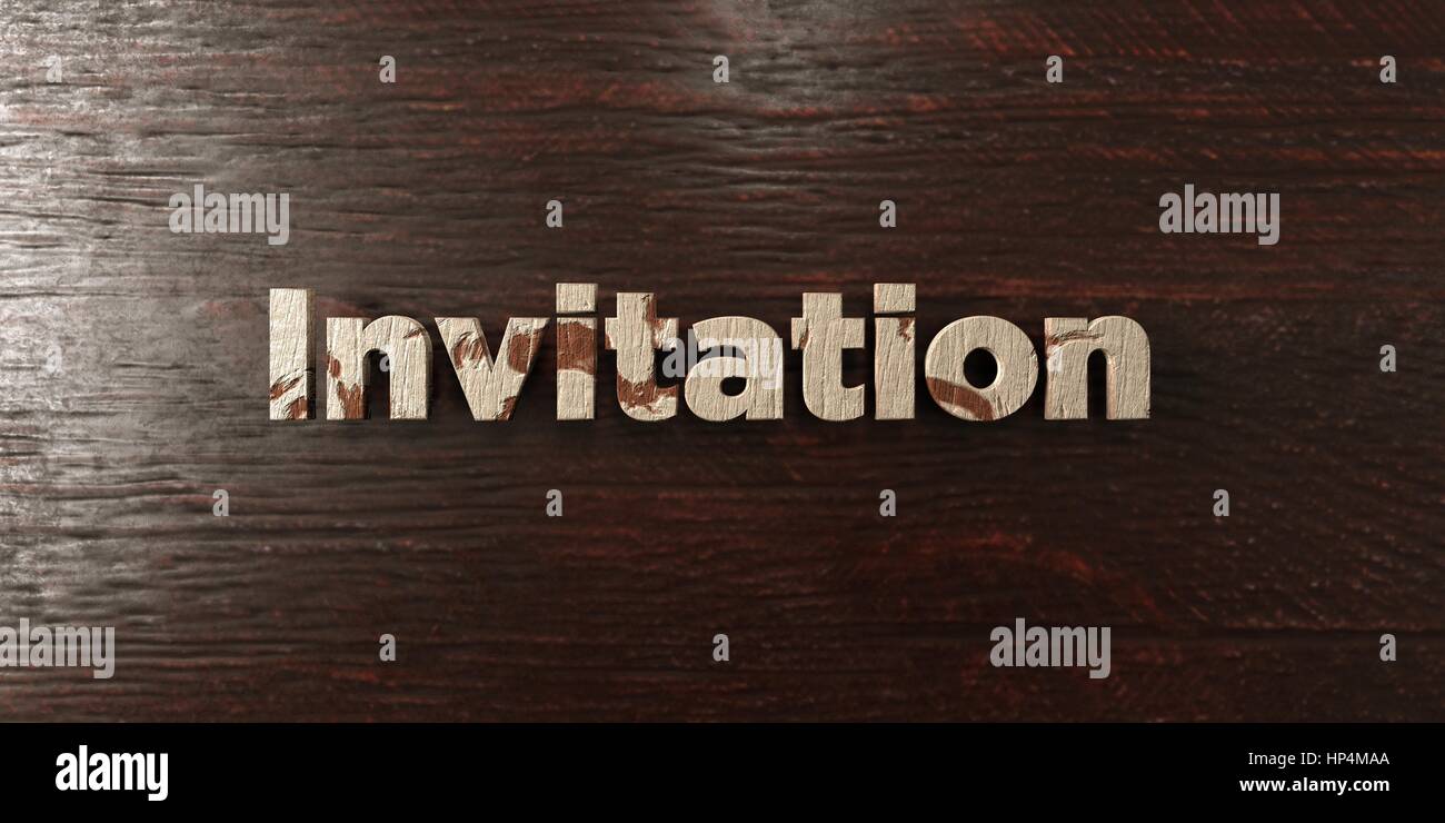 Invitation - grungy wooden headline on Maple - 3D rendered royalty free ...