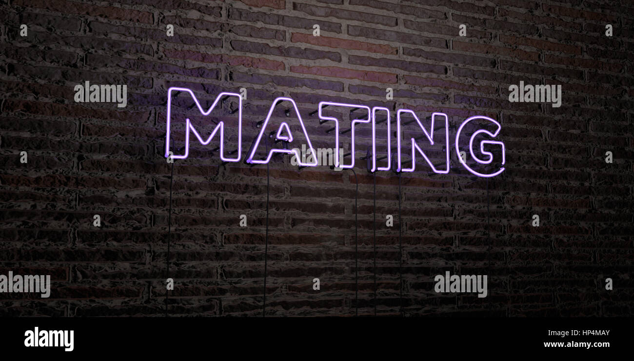 MATING -Realistic Neon Sign on Brick Wall background - 3D rendered ...
