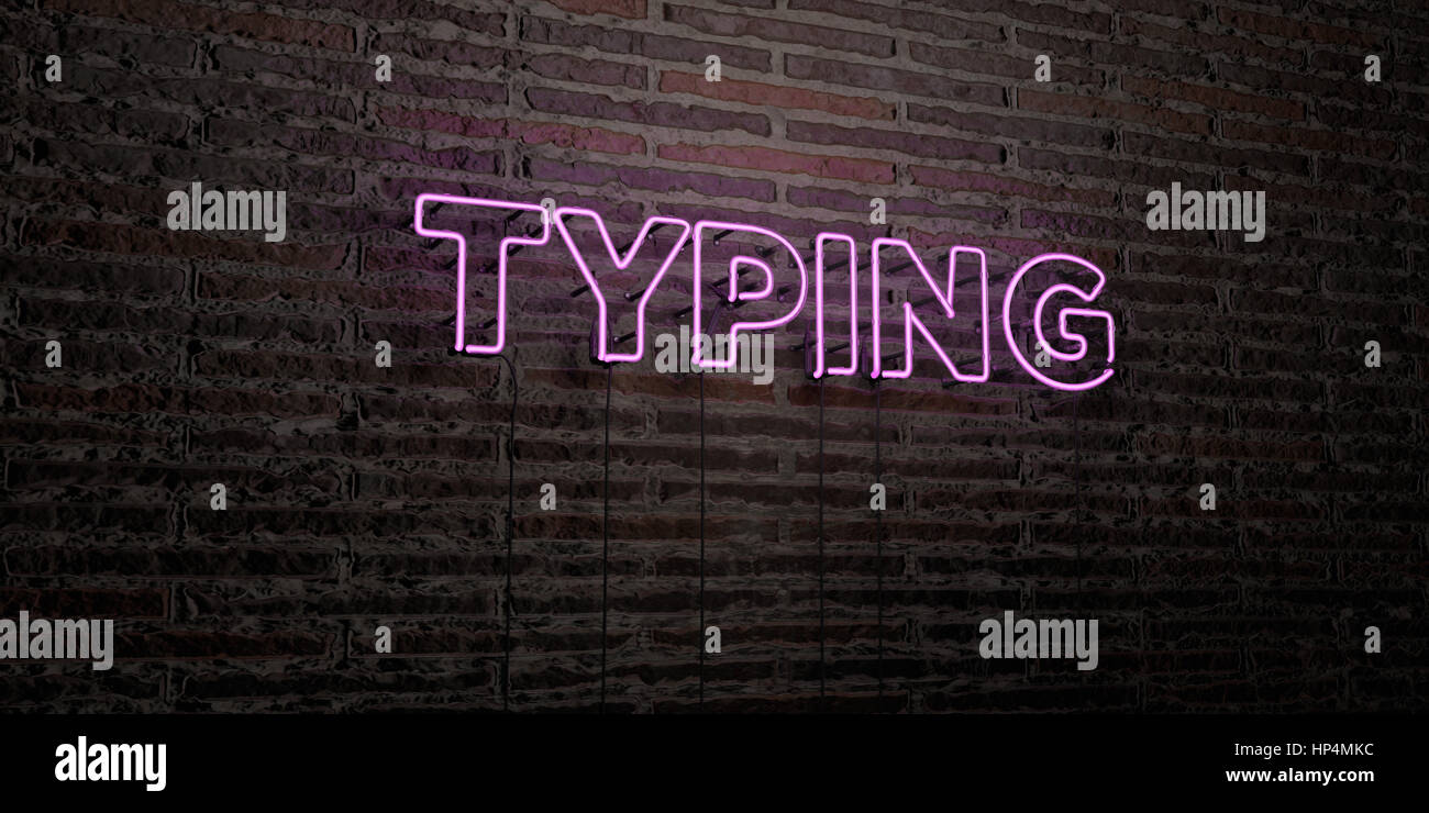 TYPING -Realistic Neon Sign on Brick Wall background - 3D rendered ...