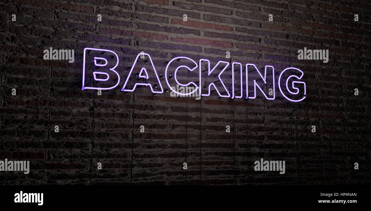 BACKING -Realistic Neon Sign on Brick Wall background - 3D rendered ...