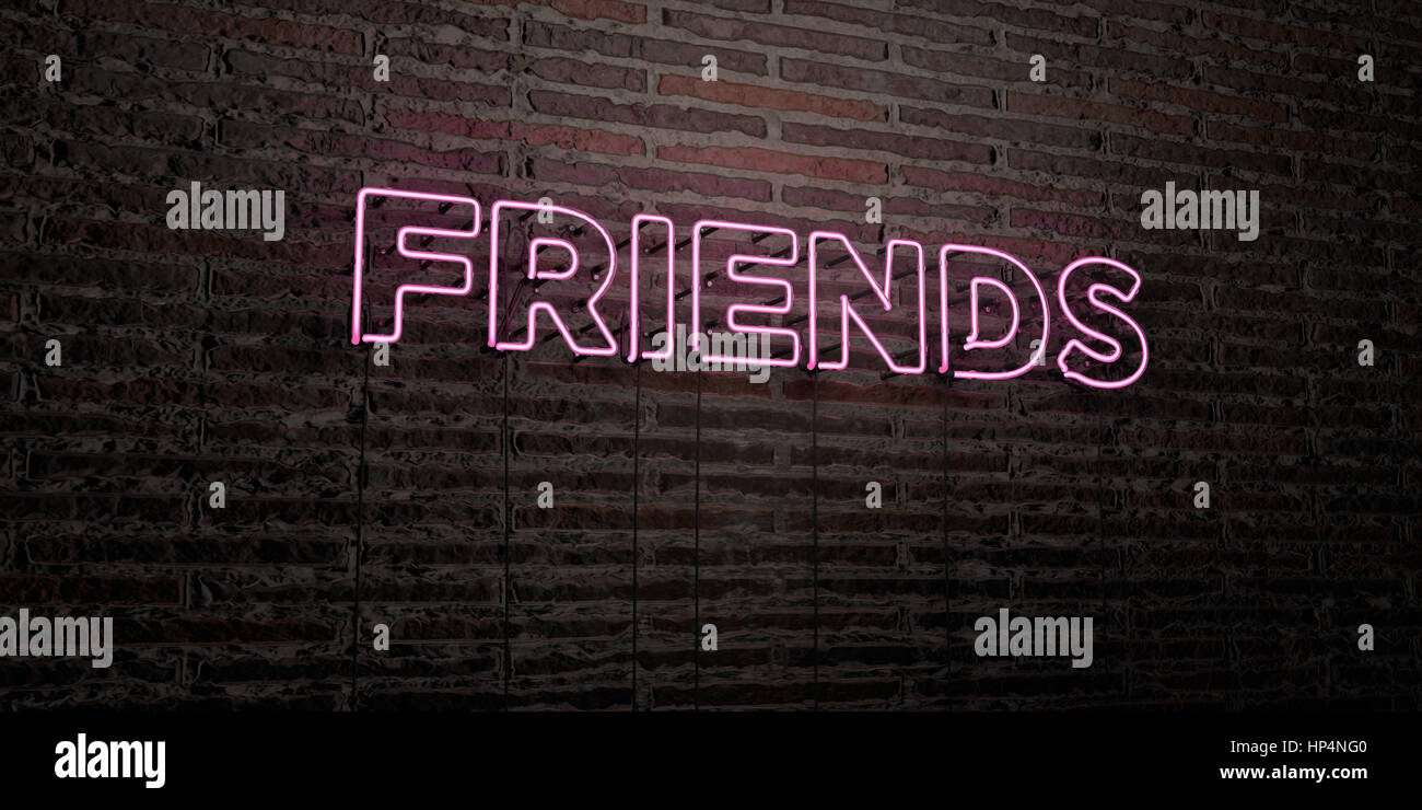 FRIENDS -Realistic Neon Sign on Brick Wall background - 3D rendered ...