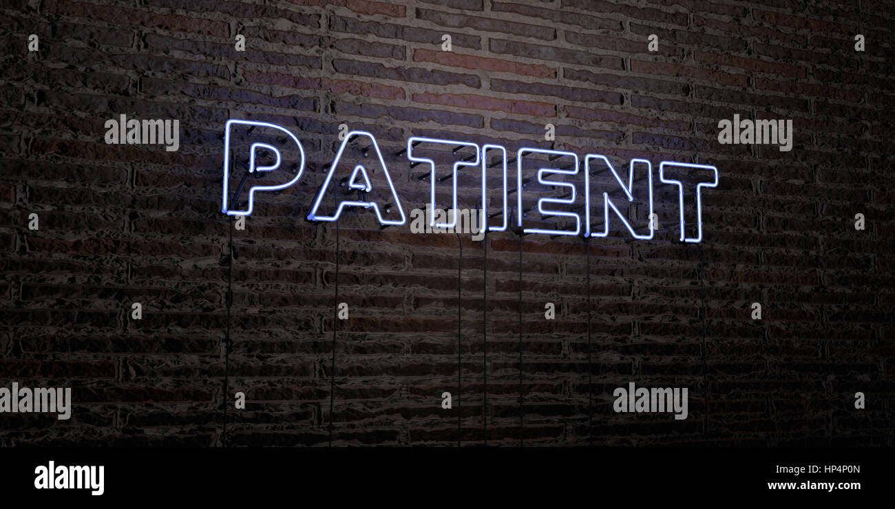 PATIENT -Realistic Neon Sign on Brick Wall background - 3D rendered ...