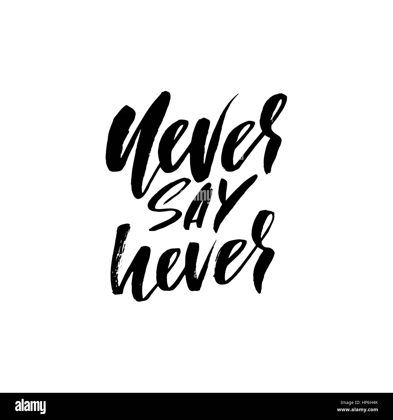 Hand drawn vector lettering. Motivating modern calligraphy. Inspiring ...