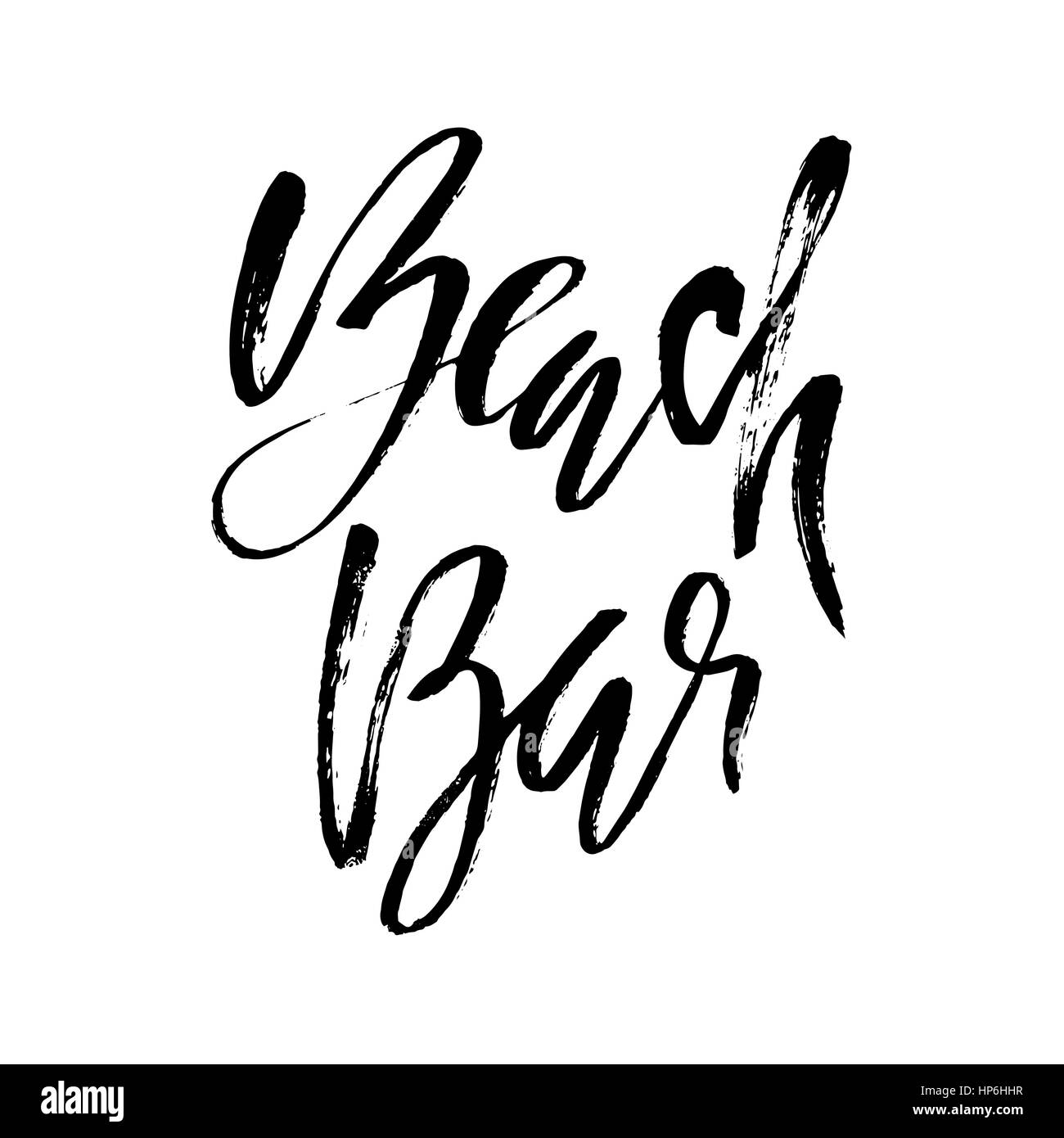 Hand drawn phrase beach bar. Hand lettering calligraphy greeting card ...