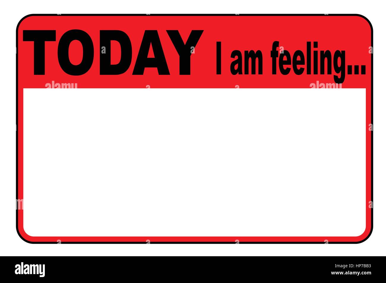 Today I am Feeling blank copy space badge or button label on a white ...