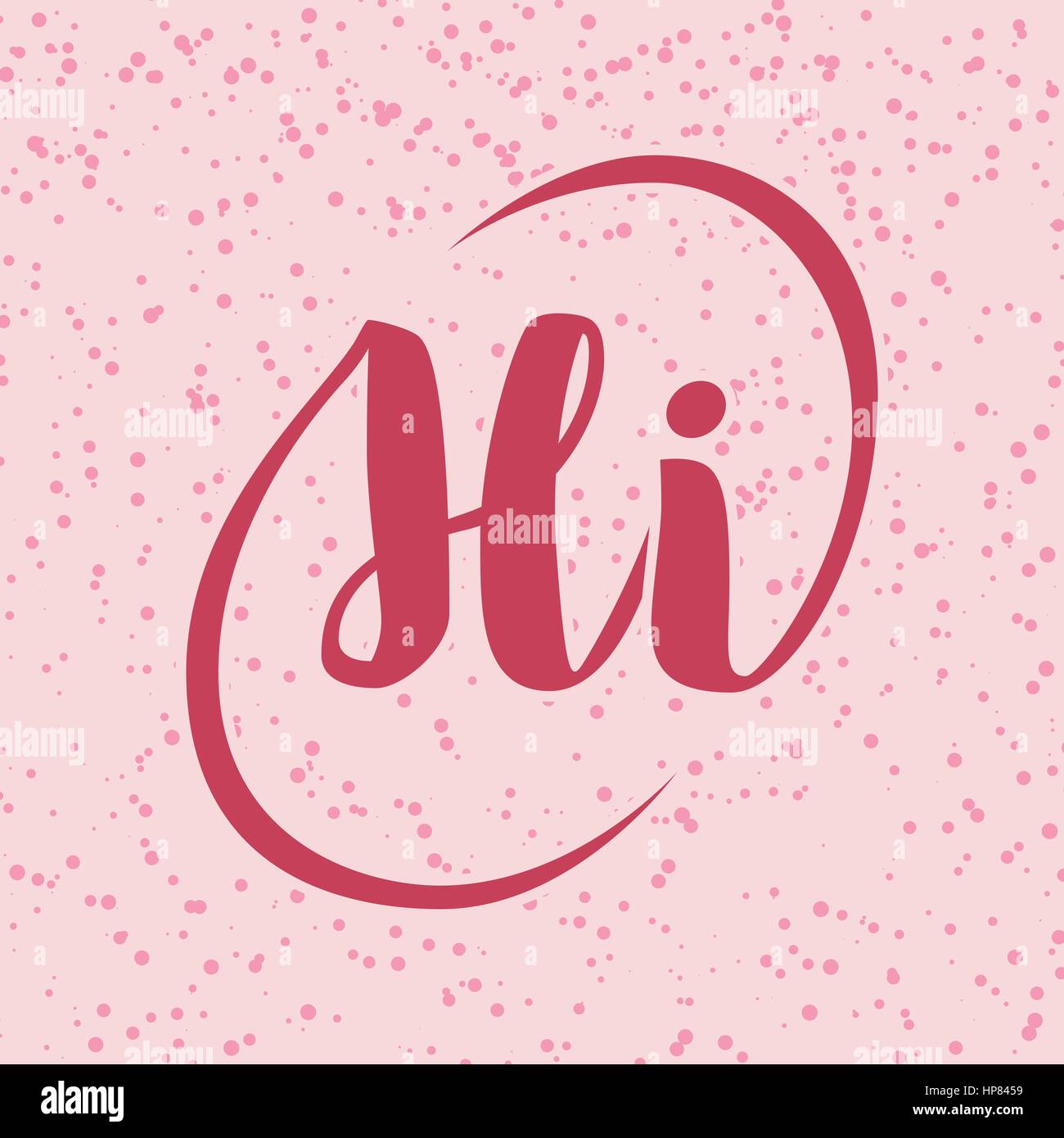 Hi - lettering for greeting card. Vector illustration isolated on white ...