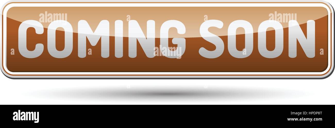 Coming Soon Button Stock Vector Image & Art - Alamy