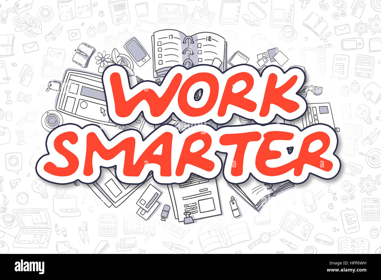 Business Illustration of Work Smarter. Doodle Red Text Hand Drawn ...