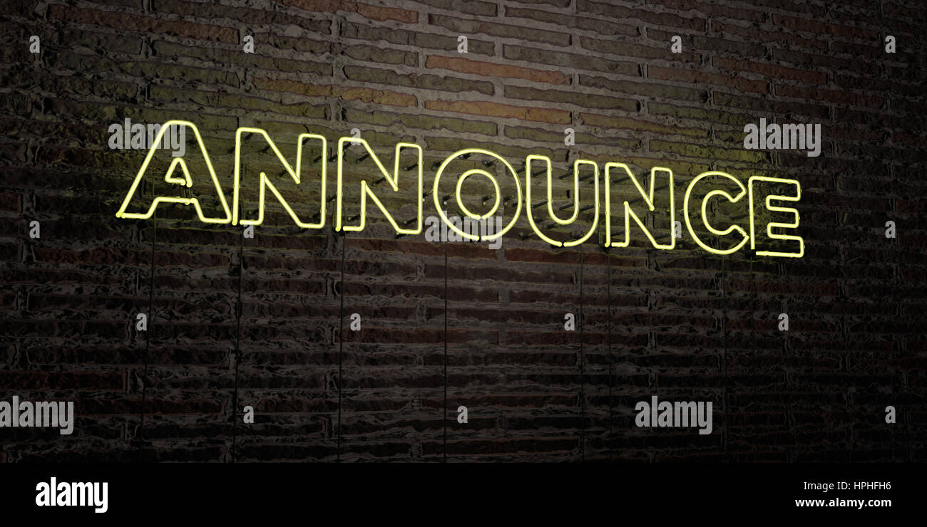 ANNOUNCE -Realistic Neon Sign on Brick Wall background - 3D rendered ...