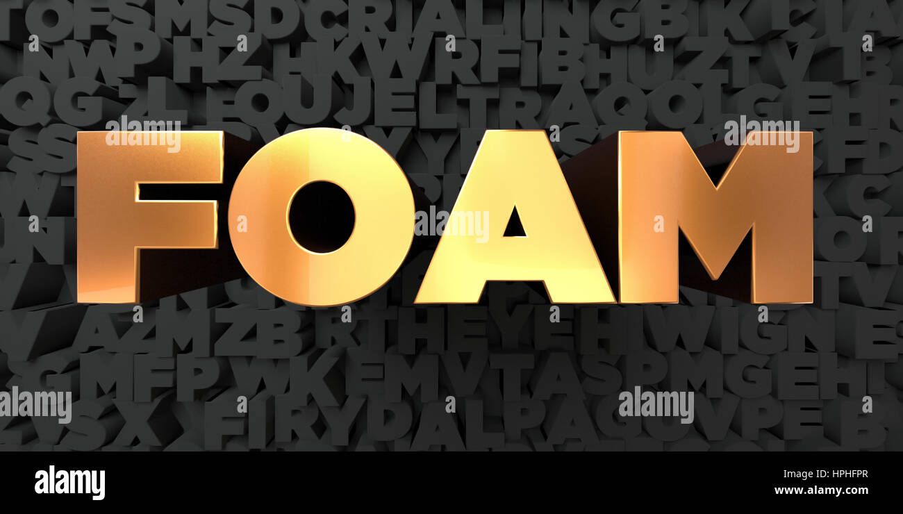 Foam - Gold text on black background - 3D rendered royalty free stock ...