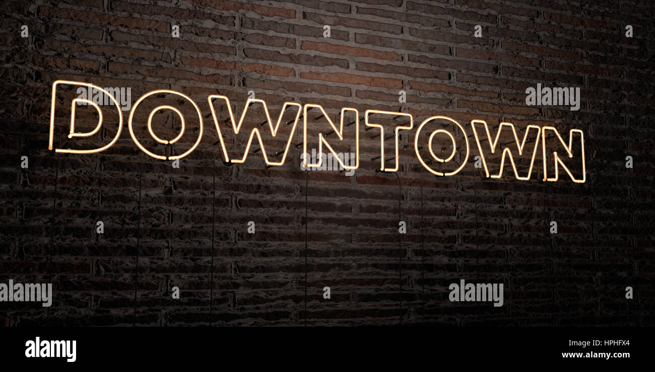 DOWNTOWN -Realistic Neon Sign on Brick Wall background - 3D rendered ...