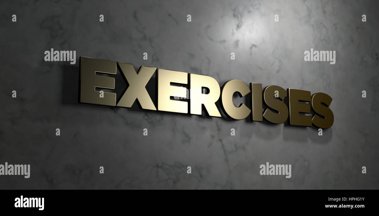 Exercises - Gold text on black background - 3D rendered royalty free ...