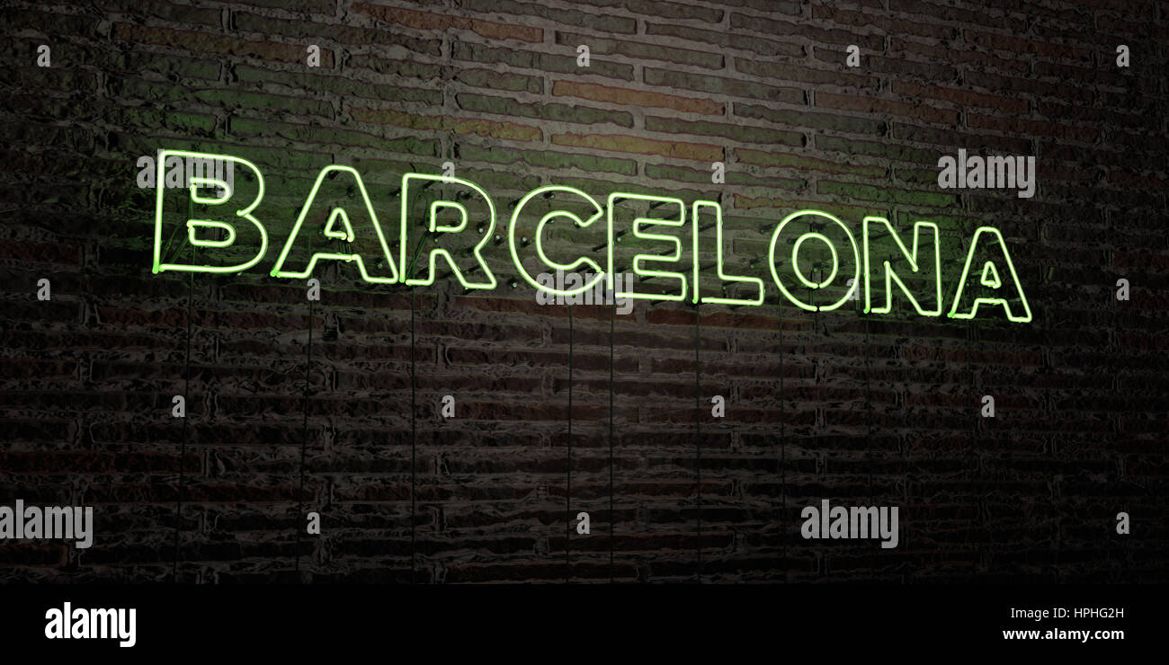 BARCELONA -Realistic Neon Sign on Brick Wall background - 3D rendered ...