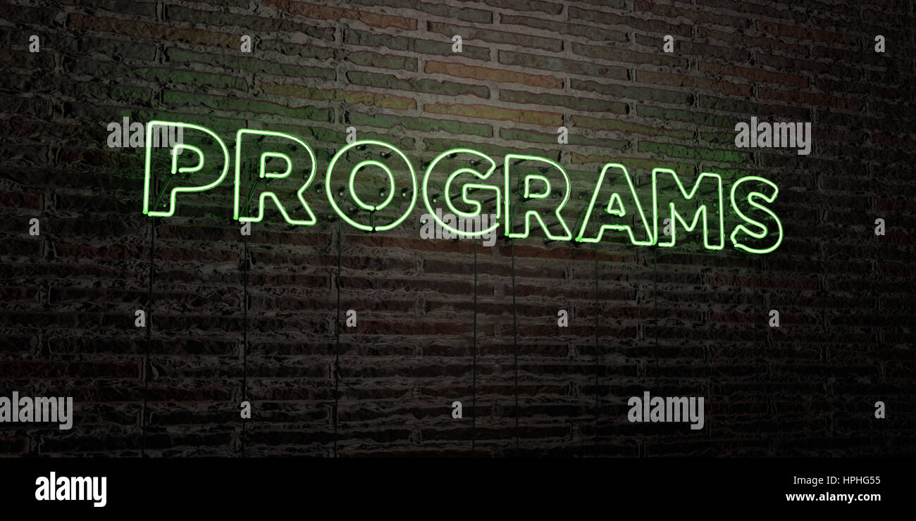 PROGRAMS -Realistic Neon Sign on Brick Wall background - 3D rendered ...