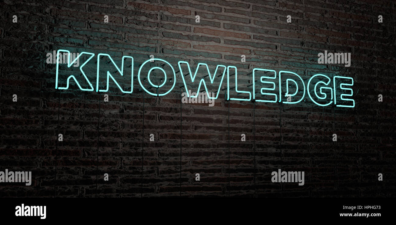 KNOWLEDGE -Realistic Neon Sign on Brick Wall background - 3D rendered ...