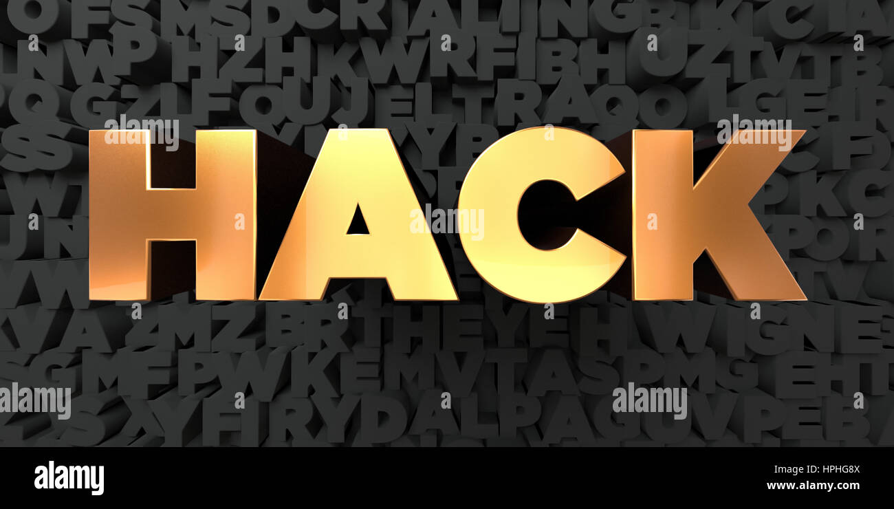 Hack - Gold text on black background - 3D rendered royalty free stock ...