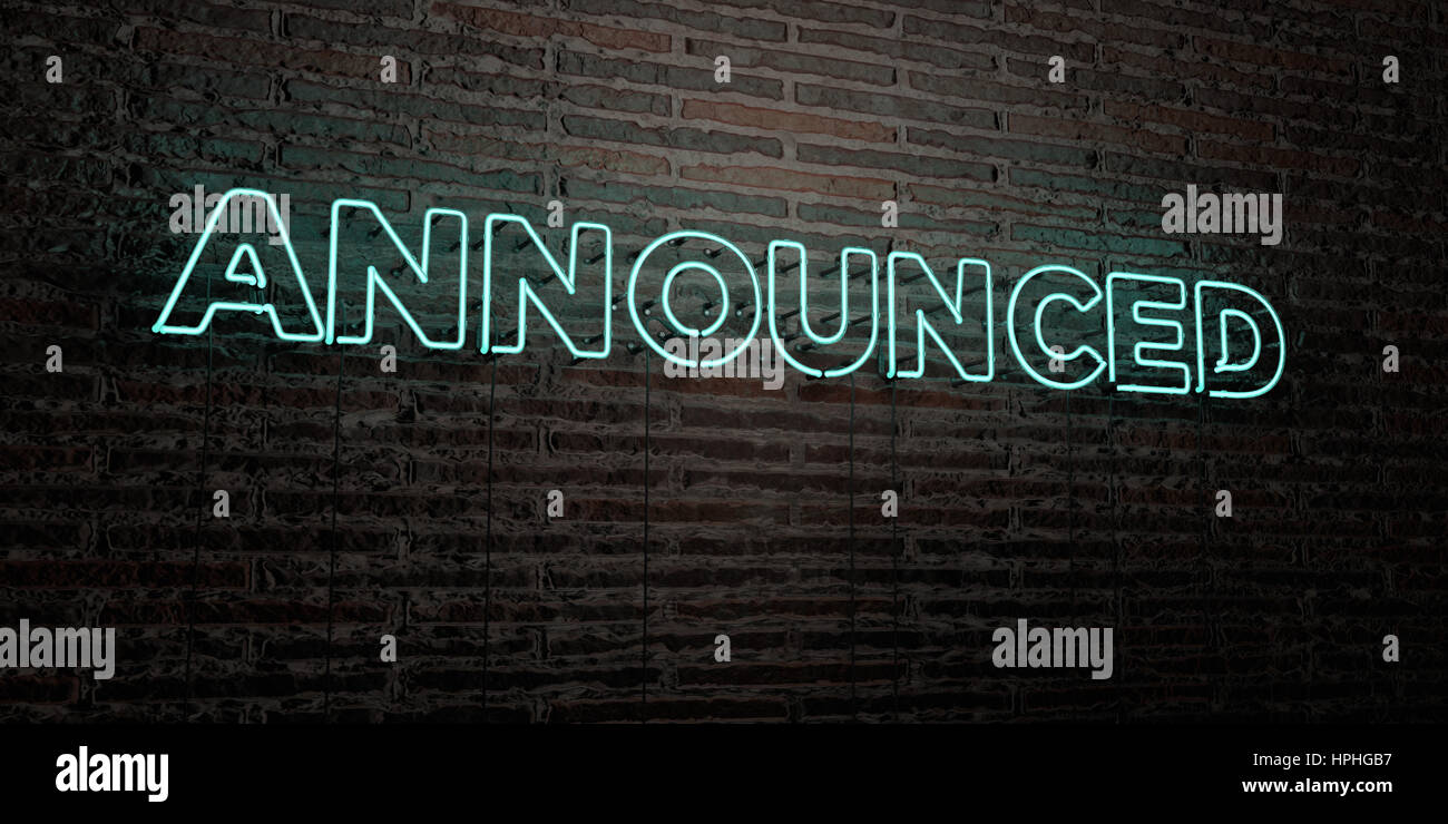 ANNOUNCED -Realistic Neon Sign on Brick Wall background - 3D rendered ...