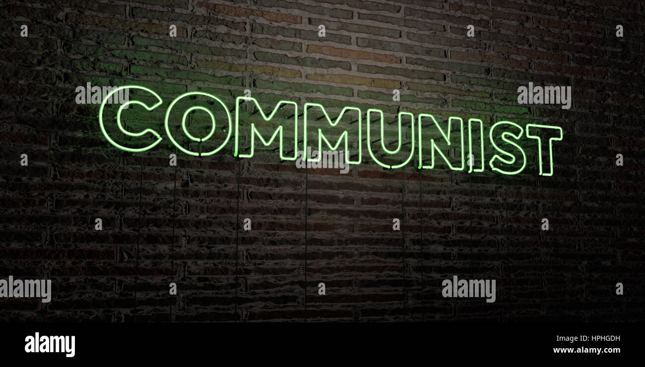 COMMUNIST -Realistic Neon Sign on Brick Wall background - 3D rendered ...