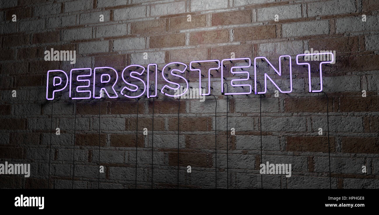 PERSISTENT - Glowing Neon Sign on stonework wall - 3D rendered royalty ...