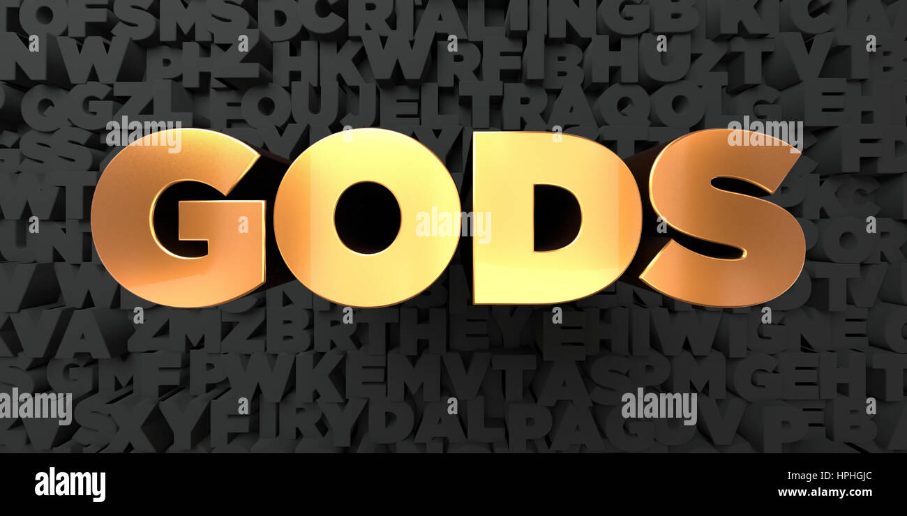 Gods - Gold text on black background - 3D rendered royalty free stock ...