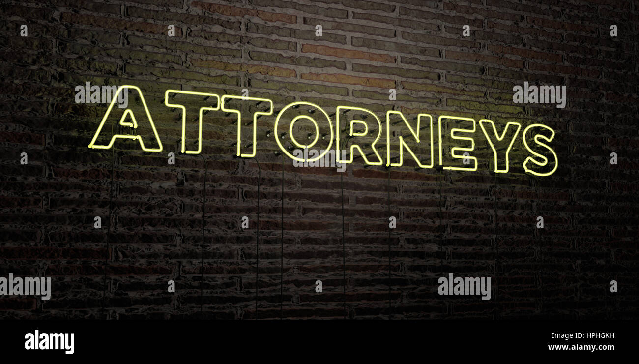 ATTORNEYS -Realistic Neon Sign on Brick Wall background - 3D rendered ...