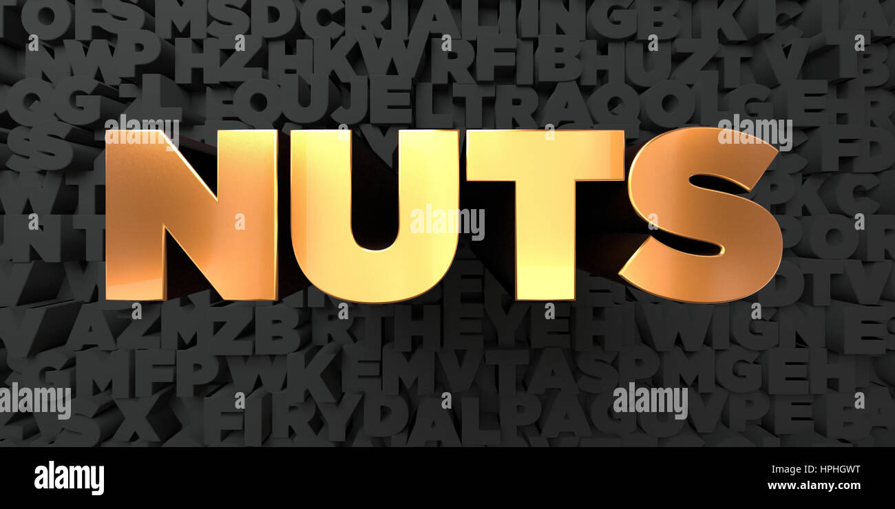 Nuts - Gold text on black background - 3D rendered royalty free stock ...