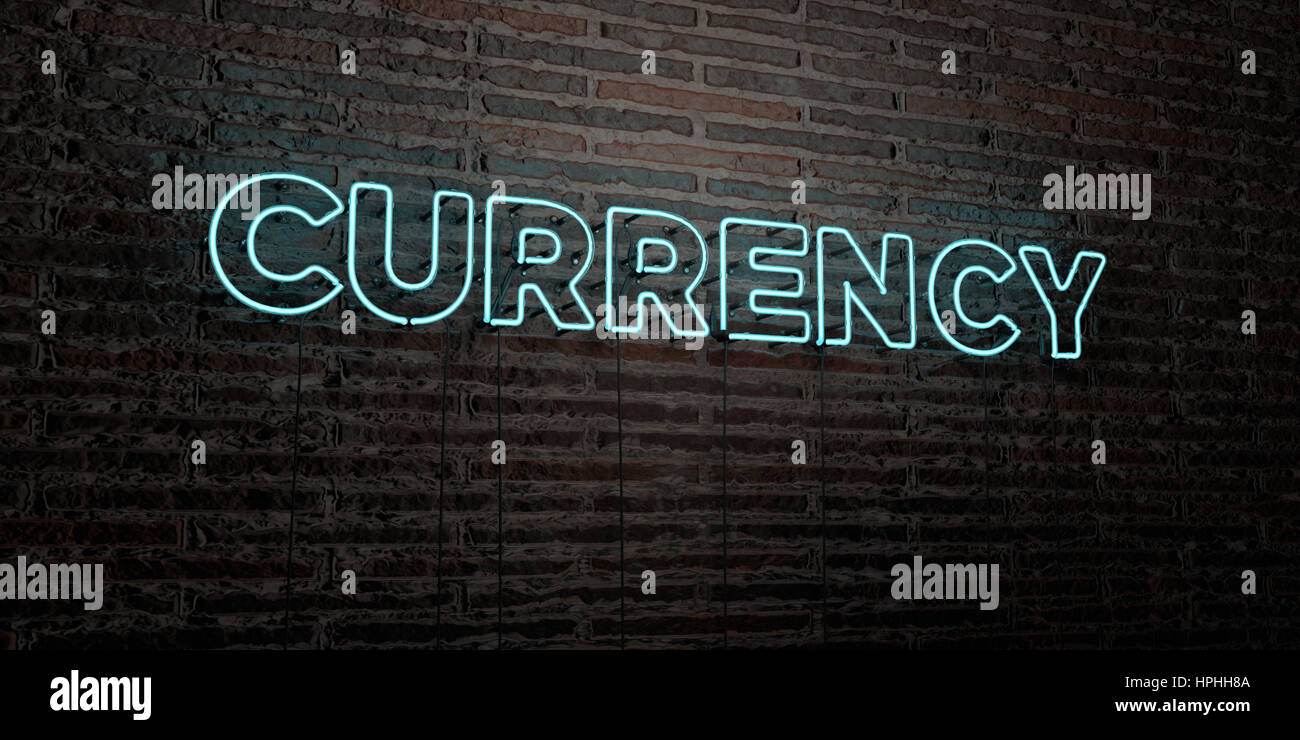 CURRENCY -Realistic Neon Sign on Brick Wall background - 3D rendered ...