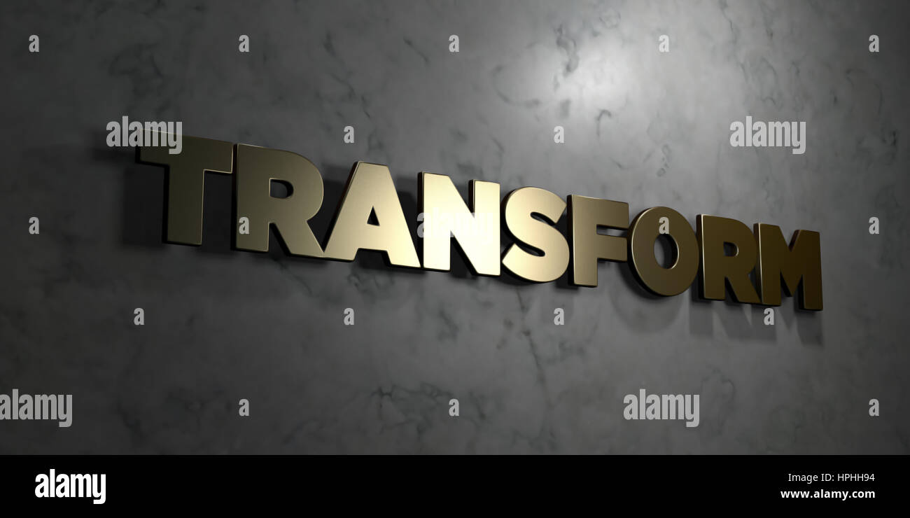 Transform - Gold text on black background - 3D rendered royalty free ...