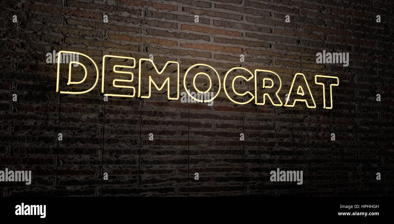 DEMOCRAT -Realistic Neon Sign on Brick Wall background - 3D rendered ...