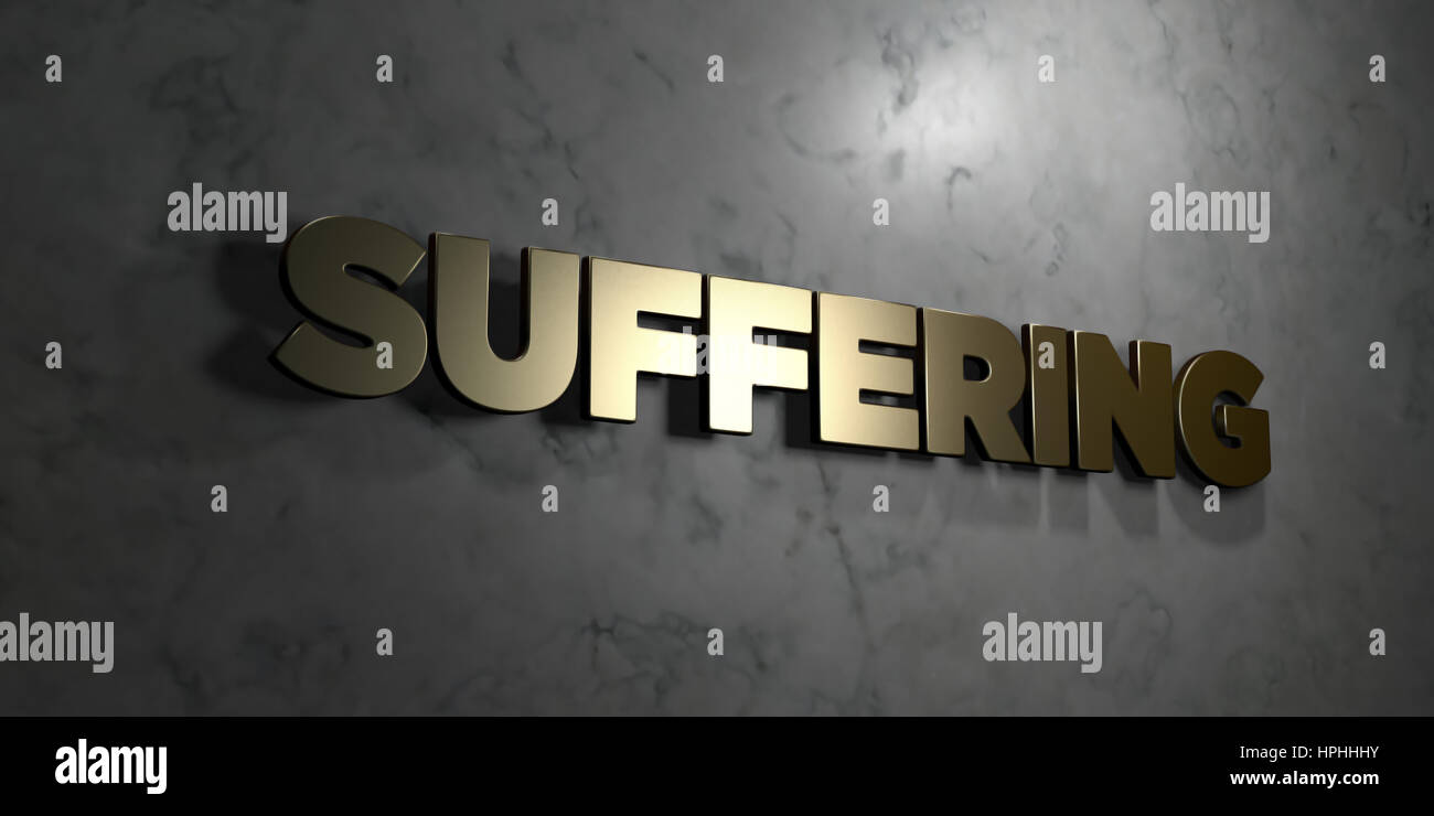 Suffering - Gold text on black background - 3D rendered royalty free ...