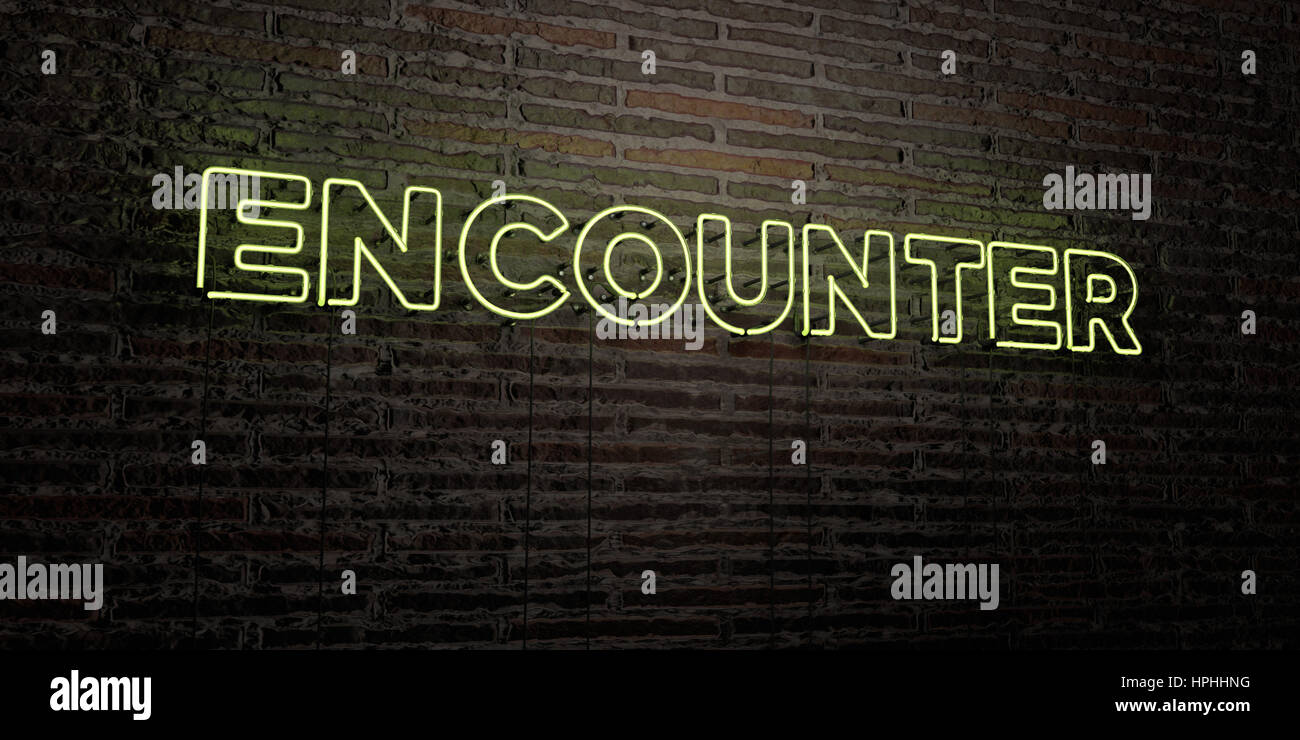 ENCOUNTER -Realistic Neon Sign on Brick Wall background - 3D rendered ...