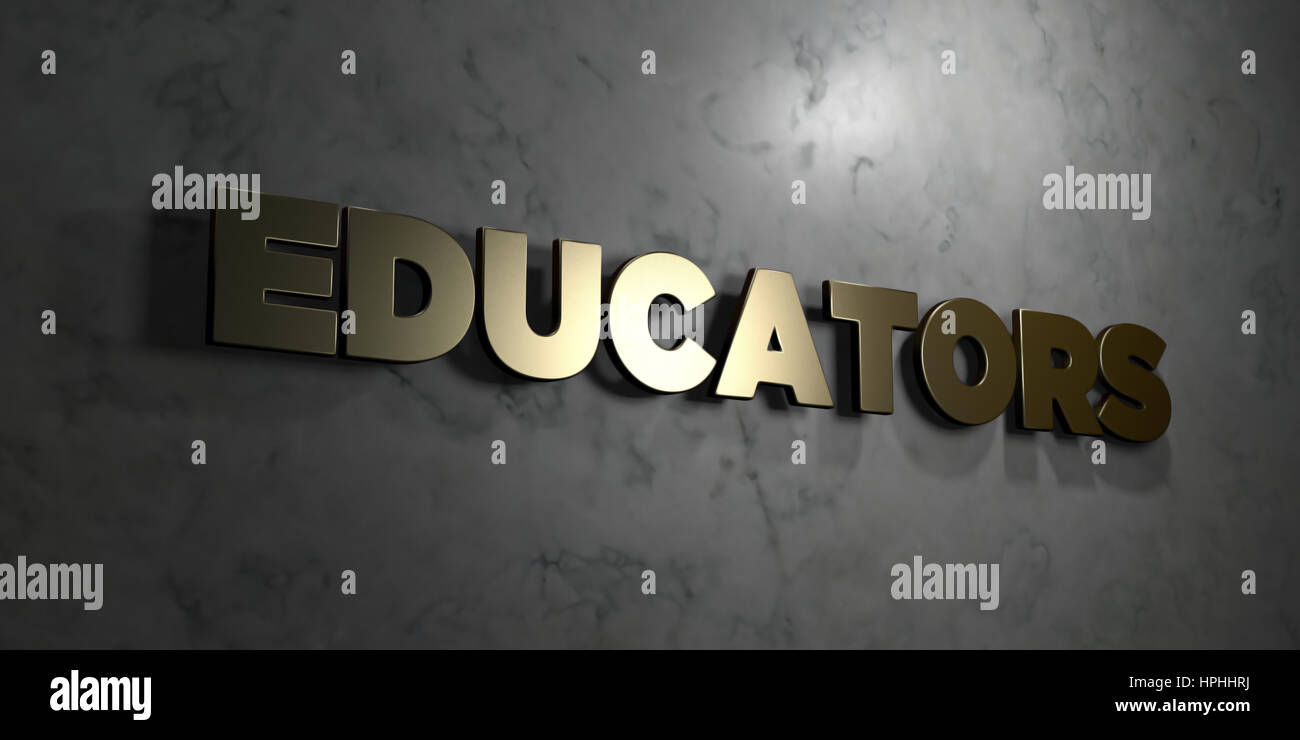 Educators - Gold text on black background - 3D rendered royalty free ...