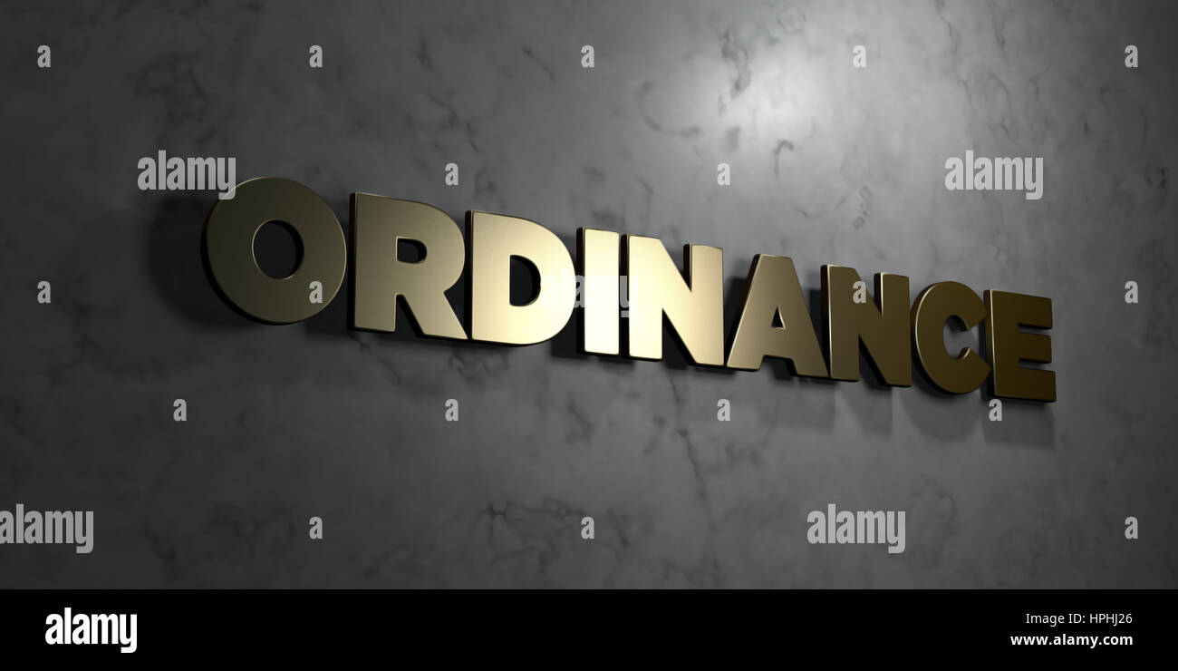 Ordinance - Gold text on black background - 3D rendered royalty free ...