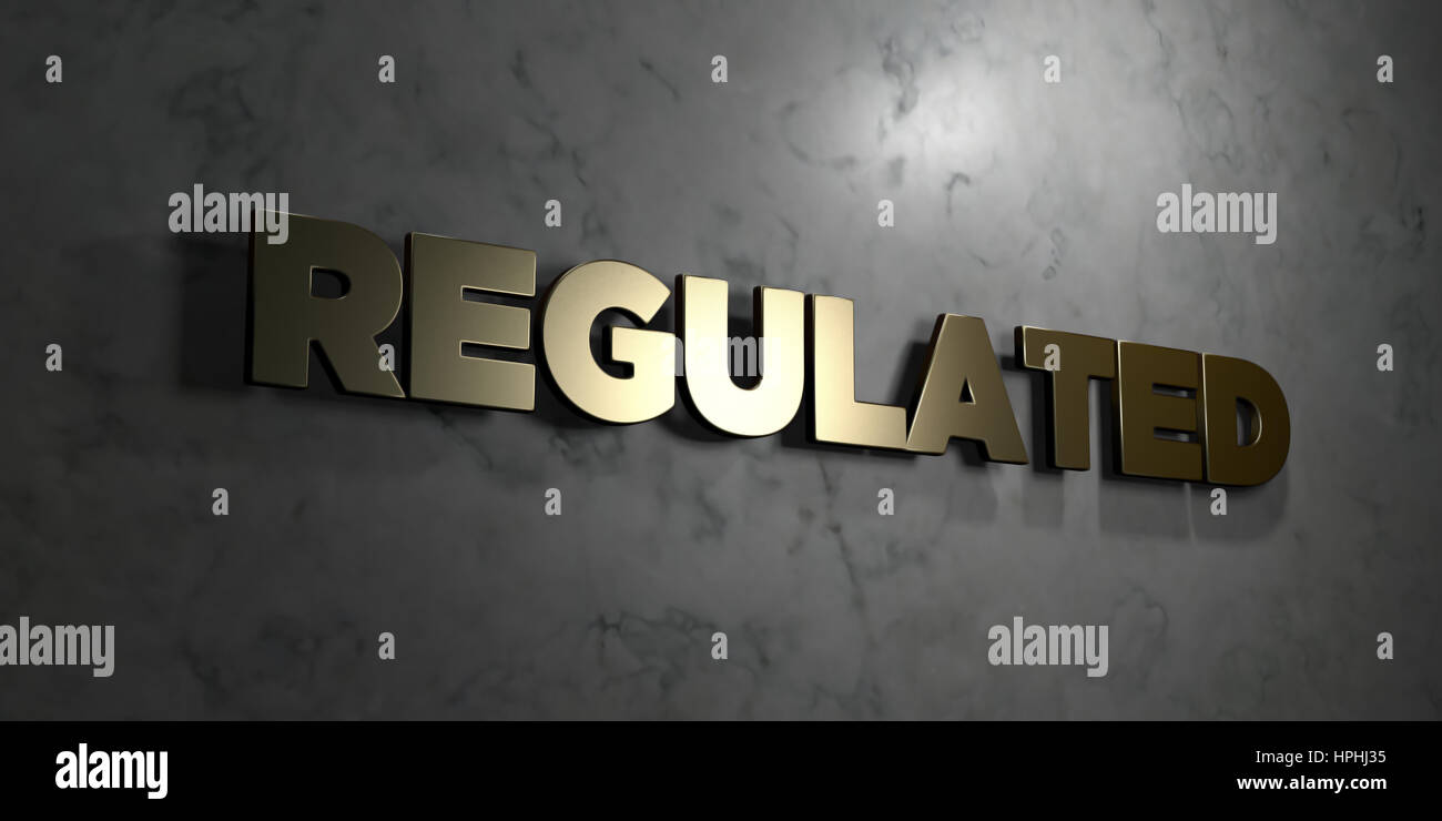 Regulated - Gold text on black background - 3D rendered royalty free ...