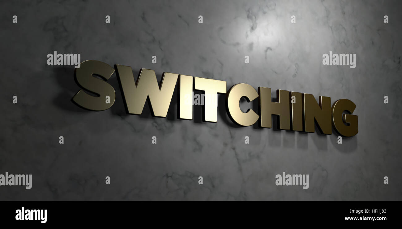 Switching - Gold text on black background - 3D rendered royalty free ...