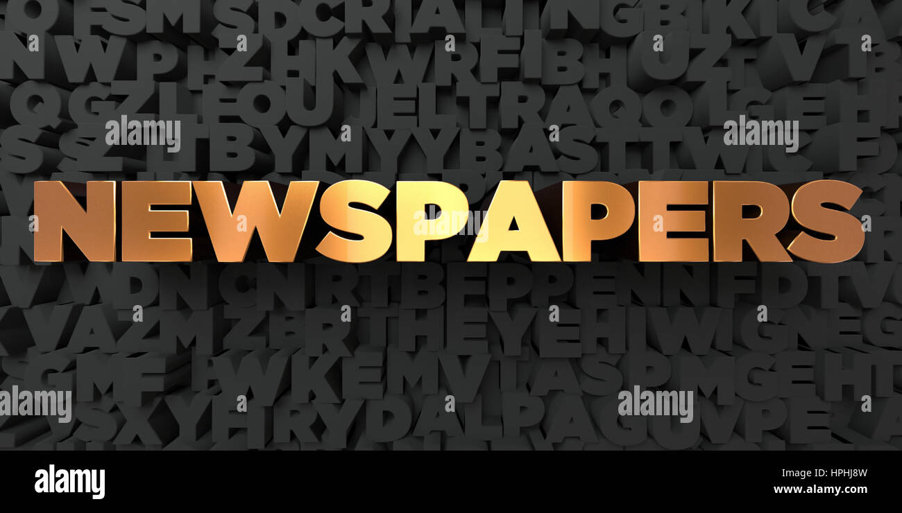 Newspapers - Gold text on black background - 3D rendered royalty free ...