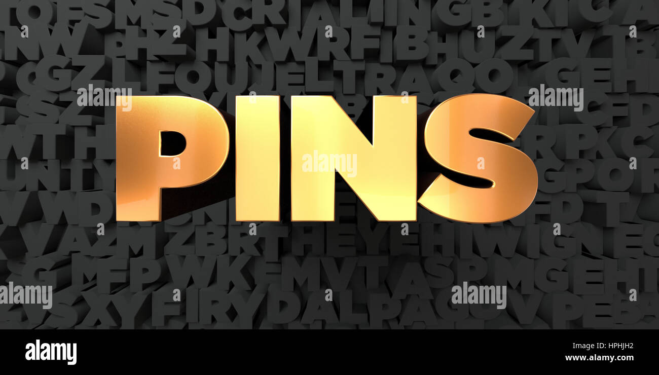 Pins - Gold text on black background - 3D rendered royalty free stock ...