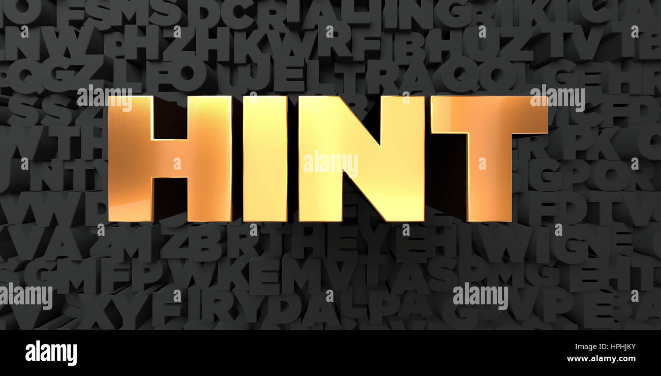 Hint - Gold text on black background - 3D rendered royalty free stock ...