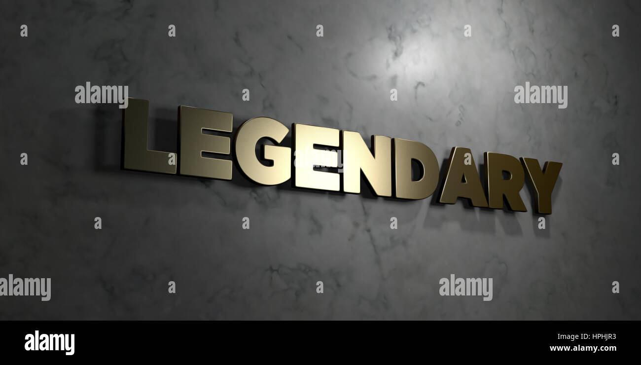Legendary - Gold text on black background - 3D rendered royalty free ...