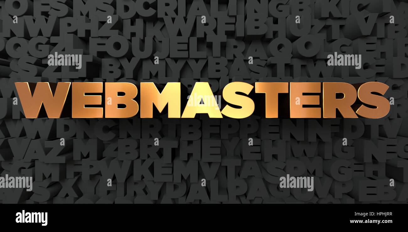 Webmasters - Gold text on black background - 3D rendered royalty free ...