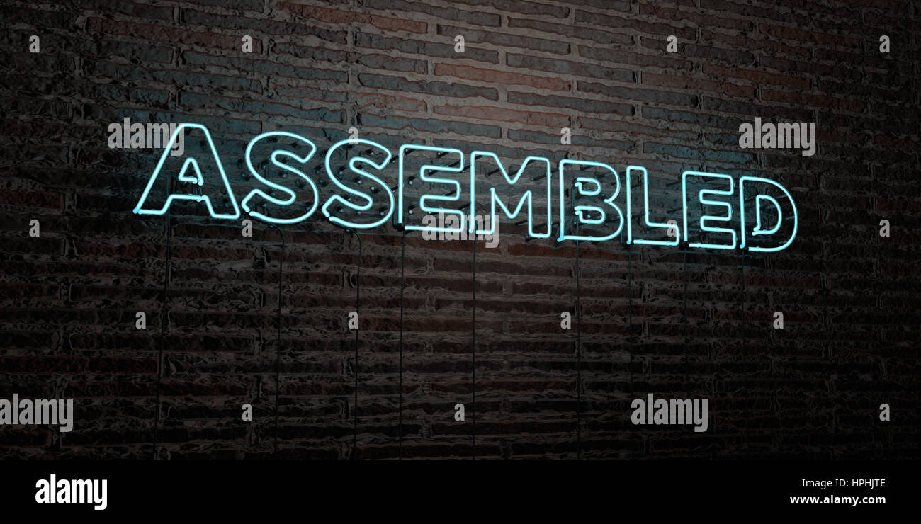 ASSEMBLED -Realistic Neon Sign on Brick Wall background - 3D rendered ...