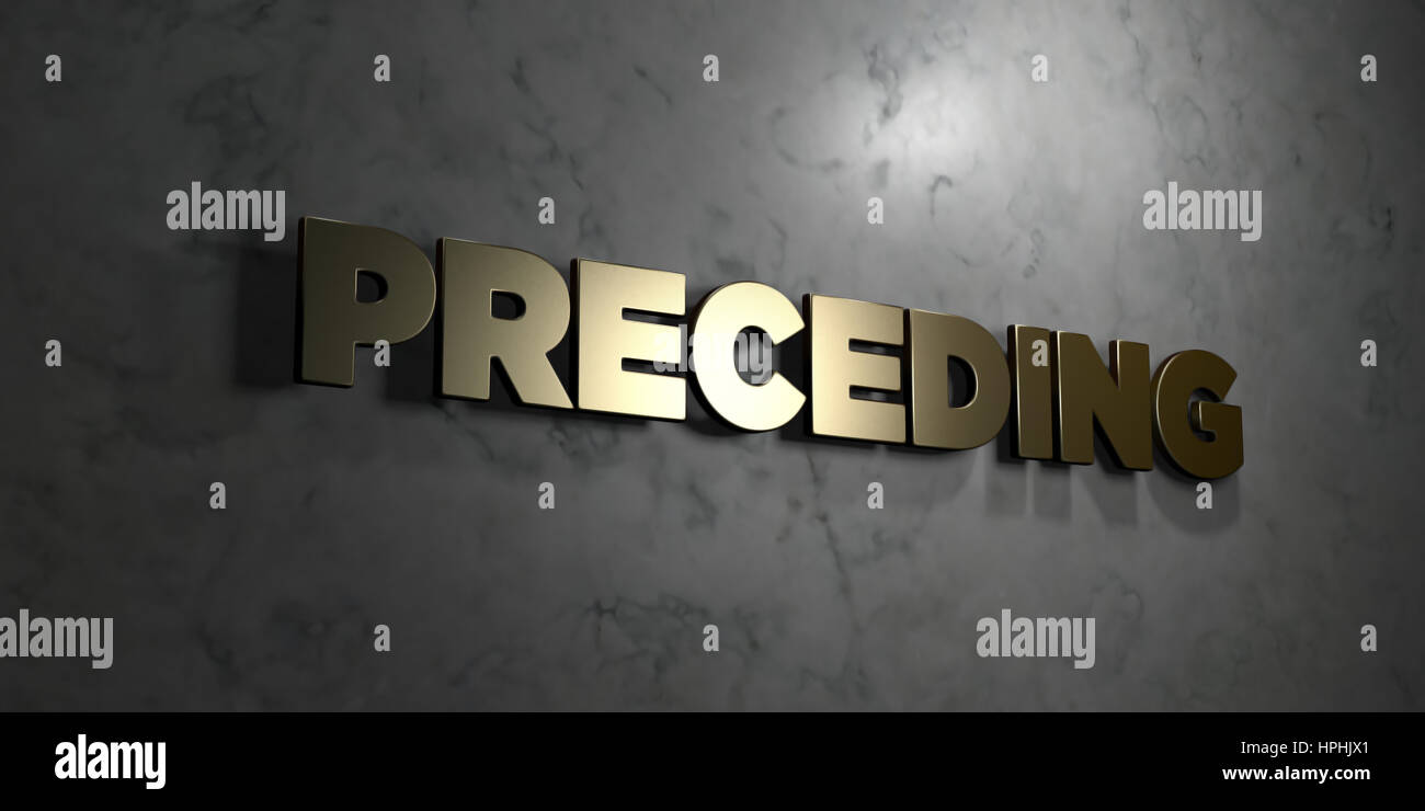 Preceding - Gold text on black background - 3D rendered royalty free ...