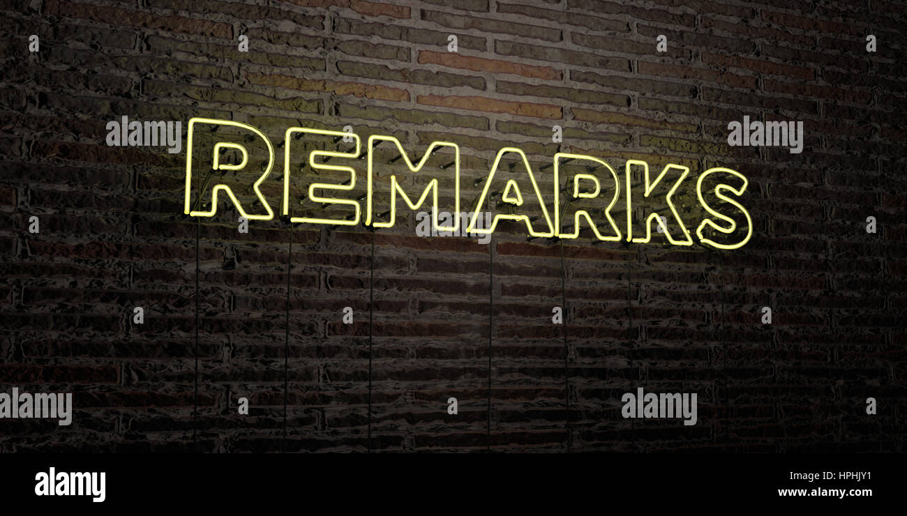 REMARKS -Realistic Neon Sign on Brick Wall background - 3D rendered ...