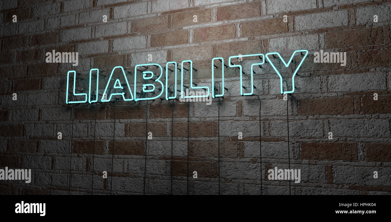 LIABILITY - Glowing Neon Sign on stonework wall - 3D rendered royalty ...