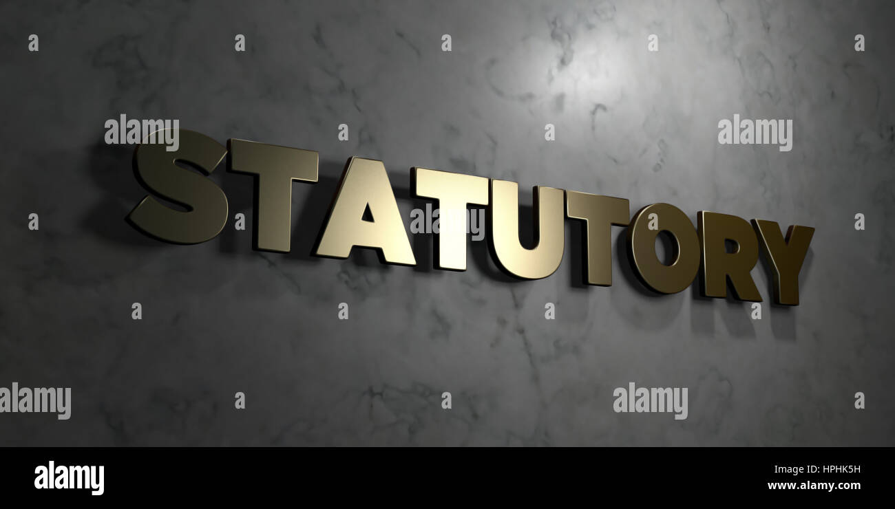 Statutory - Gold text on black background - 3D rendered royalty free ...